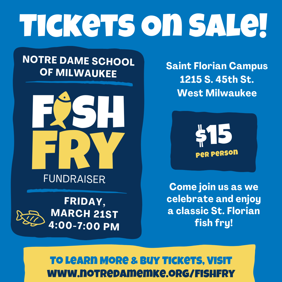 Post From Community: Notre Dame School of Milwaukee Fish Fry – All are ...